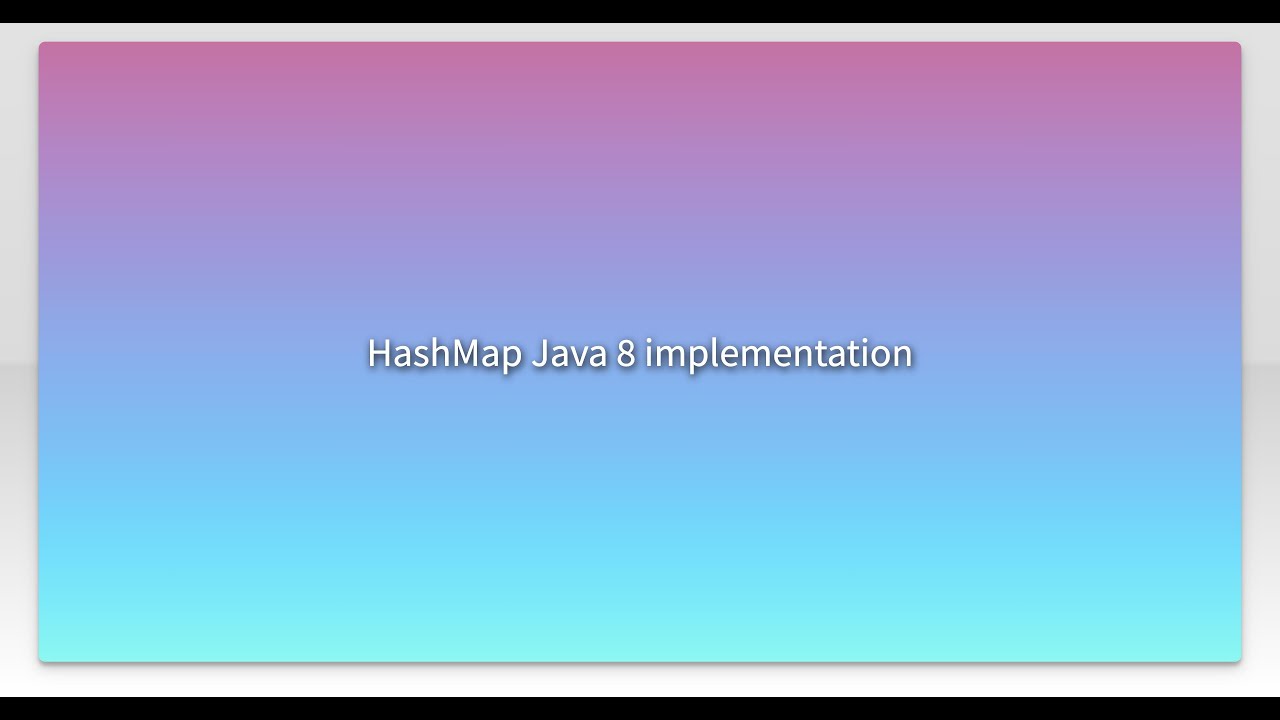 HashMap Java 8 implementation