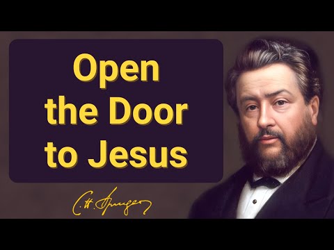 Open the Door to Jesus | Charles Spurgeon | Devotional | Morning & Evening