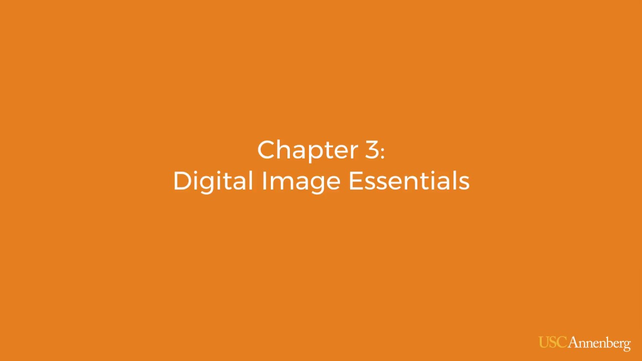 Chapter 3: Digital Image Essentials