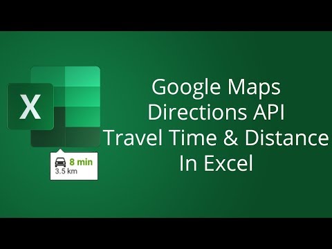 Excel Google Maps Distance and Travel Time Calculator with Directions API