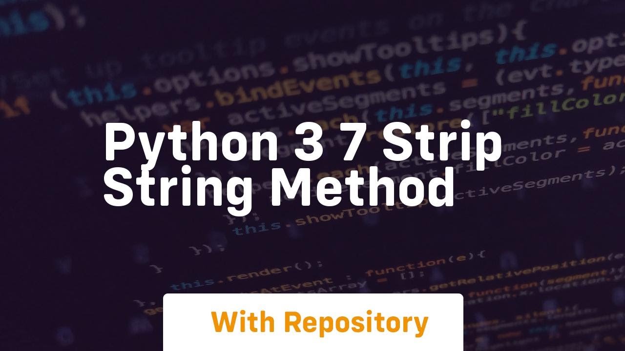 Python 3 7 strip string method