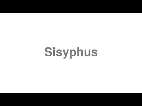 How to Pronounce "Sisyphus"
