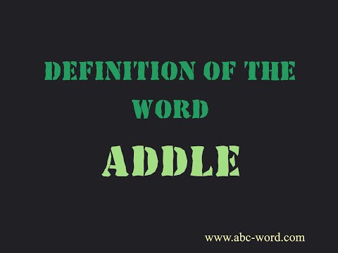 Definition of the word "Addle"