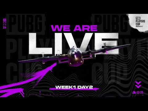 PUBG Players Cup Americas #7 - Week 1 Day 2