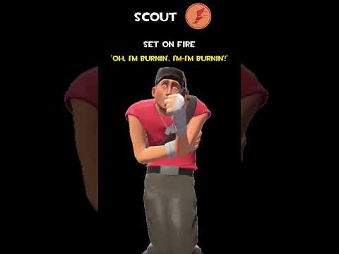 Scout | Set On Fire | Scout Voice Lines
