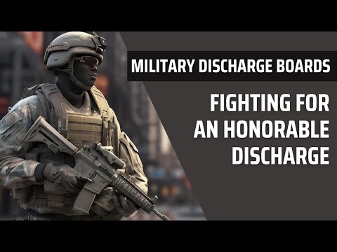 Military Separation Boards - Fighting for an Honorable Discharge