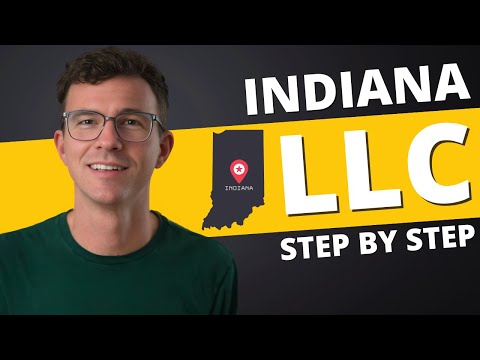 Indiana LLC 2025 - How to Start an LLC in Indiana (Step-by-Step Guide)