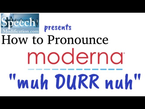 How to Pronounce Moderna