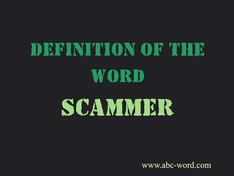 Definition of the word "Scammer"
