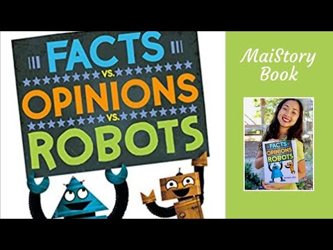 Facts vs Opinions vs Robots by Michael Rex : An Interactive Read Aloud Book for Kids