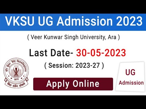 Veer Kunwar Singh University, Ara (Bihar) admission 2023 registration