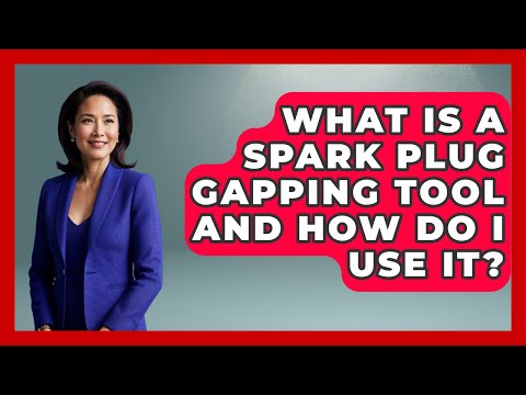 What Is A Spark Plug Gapping Tool And How Do I Use It? - Big Truck Lovers