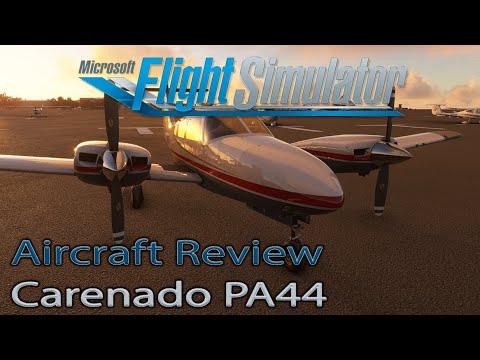 Microsoft Flight Simulator 2020 | Carenado PA44 Seminole | Review