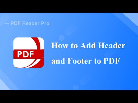 How to Add Header and Footer to PDF | PDF Reader Pro