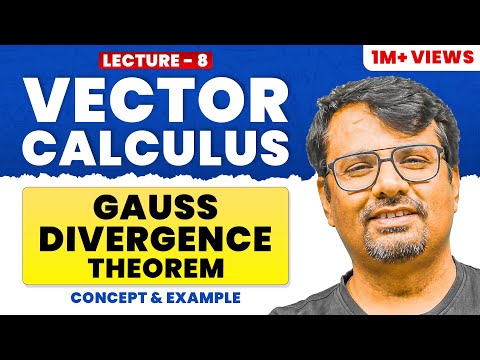 Vector Calculus - Gauss Divergence Theorem Video Lecture - Mathematics ...