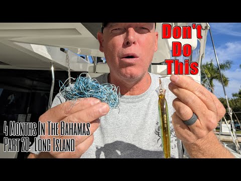 Long Island, Bahamas: Sailing and Exploring || 4 Months in the Bahamas