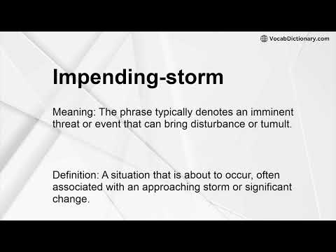 Impending-storm Meaning