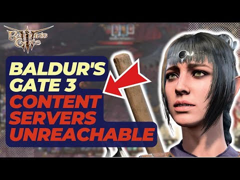 How To Fix Baldur's Gate 3 Content Servers Unreachable Error