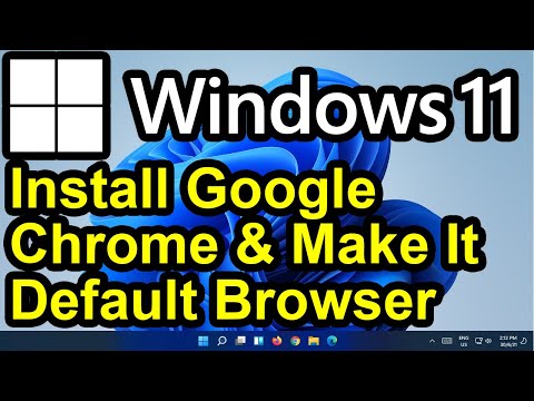✔️ Windows 11 - Install Google Chrome Browser and Make it the Default Browser for Windows 11