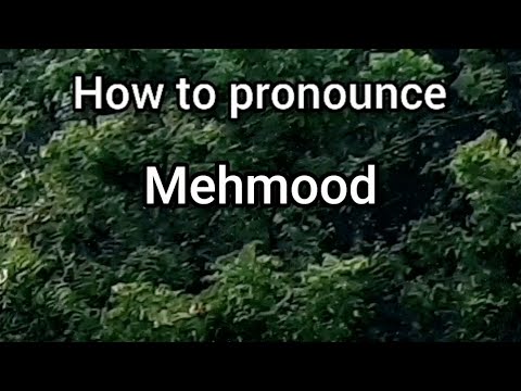 How to Pronounce Mehmood