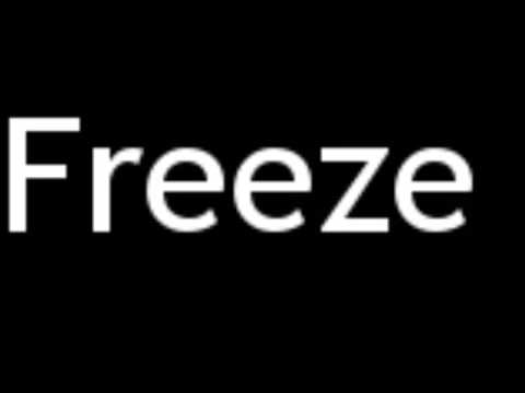 How to Pronounce Freeze