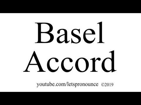 How to Pronounce Basel Accord