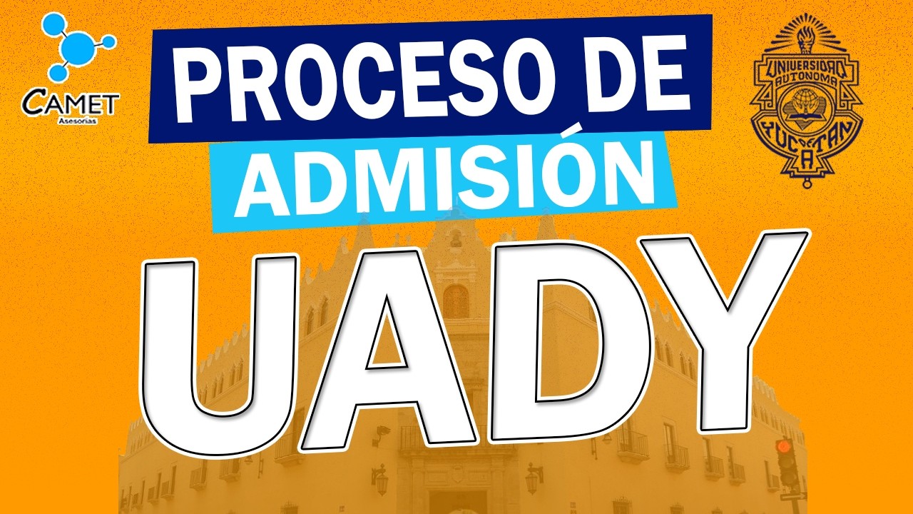Admission process, plus minimum scores UADY 2026: How many points do you need to get in?