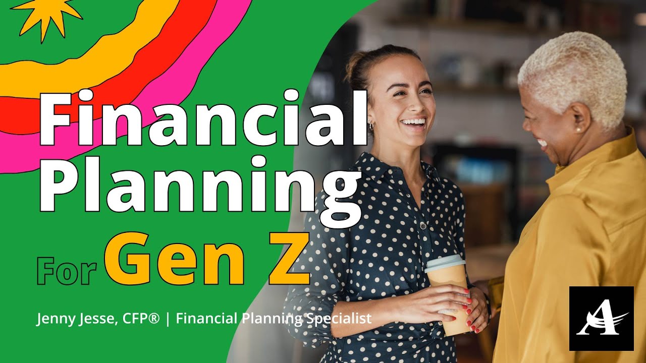 Financial Planning for Gen Z