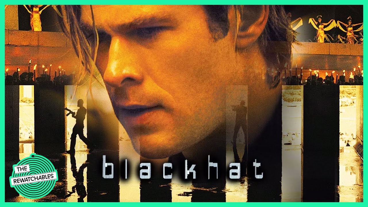 ‘Blackhat’ | Michael Mann’s Bomb Turned Cult Classic | The Ringer