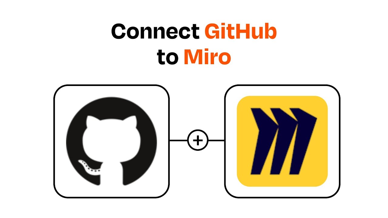 How to connect GitHub to Miro - Easy Integration