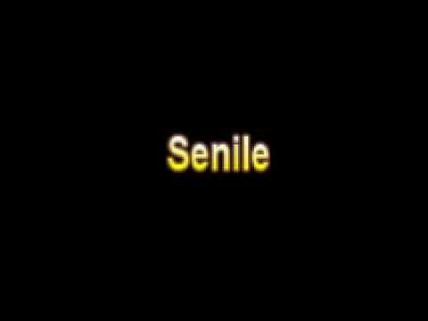 What Is The Definition Of Senile Medical School Terminology Dictionary