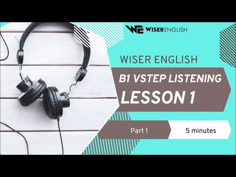 B1 VSTEP - LESSON 1 PART 1 - WISER ENGLISH