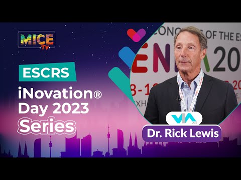 ESCRS iNovation® Day 2023 Series | ViaLase | Rick Lewis