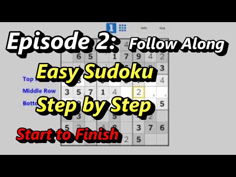 Episode #2: How to Solve an Easy Sudoku Puzzle - Follow Along