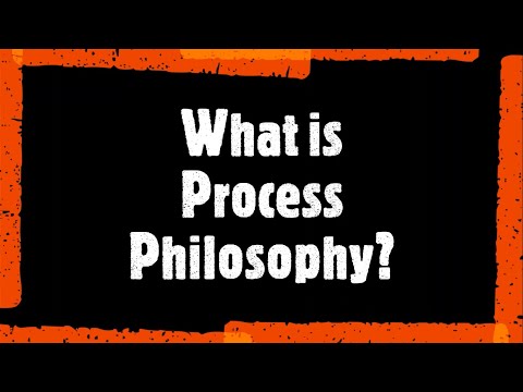 What is Process Philosophy?