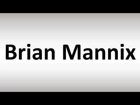 How to Pronounce Brian Mannix