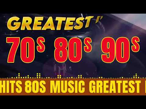 Classic Music 80s Hits - The Legends Oldies But Goodies 70s 80s And 90s - Greatest Hits 80s
