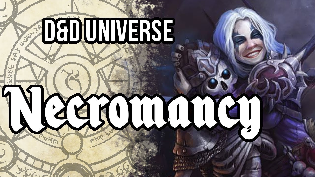 D&D Universe: Necromancy