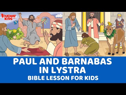 Paul and Barnabas in Lystra - Bible story for kids