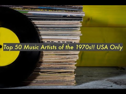 Top 50 Music Artists of the 70s!! (USA ONLY) *Top personalized ranking