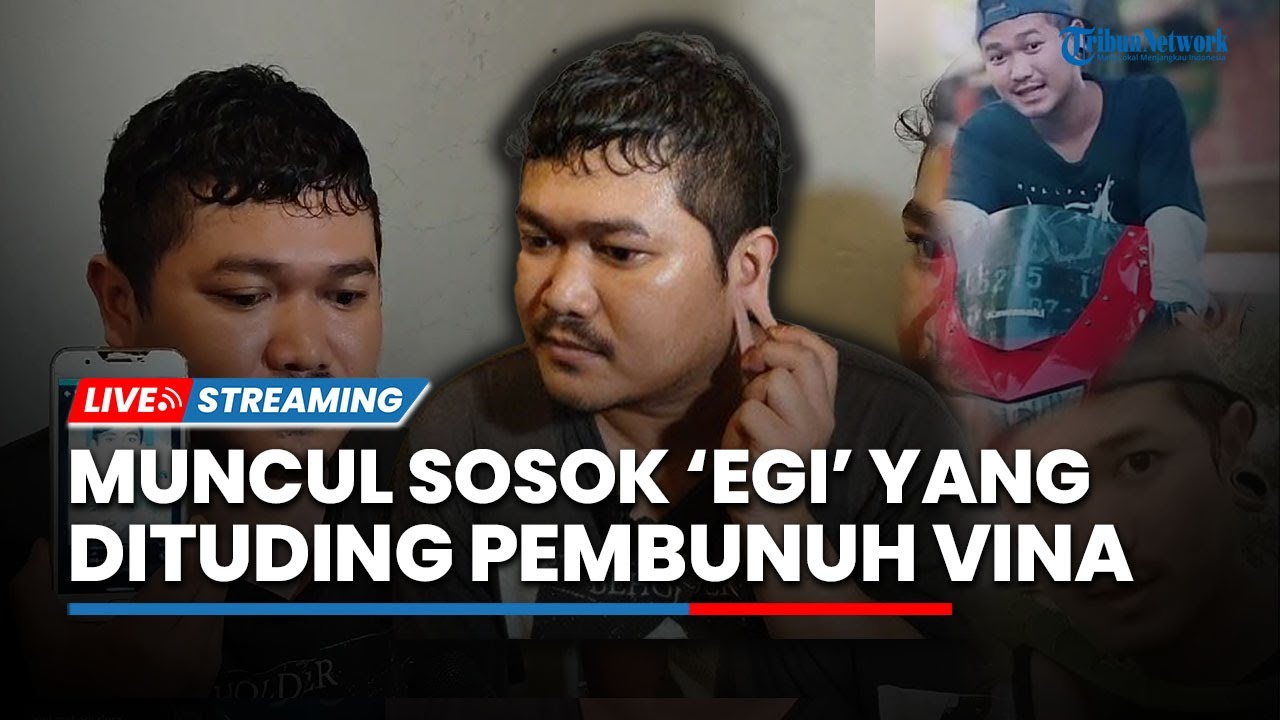 AKHIRNYA! Sosok Egi Muncul Bantah Jadi Pelaku Pembunuhan Vina, Sejak ...