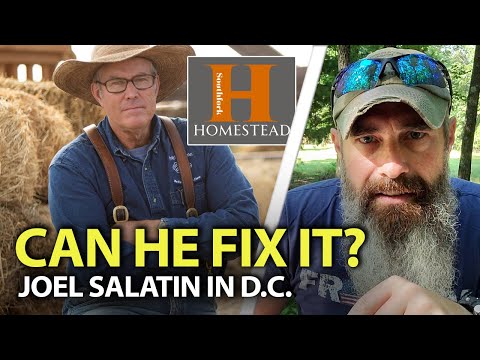 What Joel Salatin Told Me About Washington - Southfork Homestead