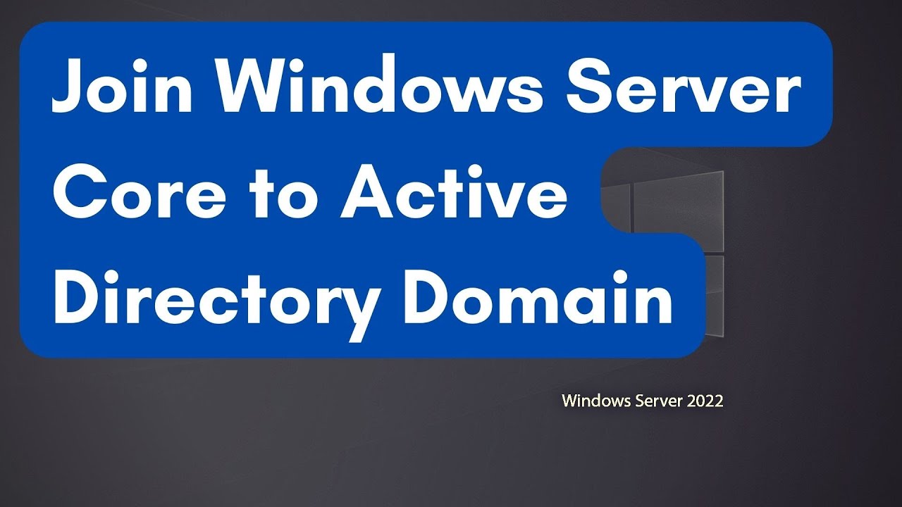 Join Windows Server Core to Active Directory Domain