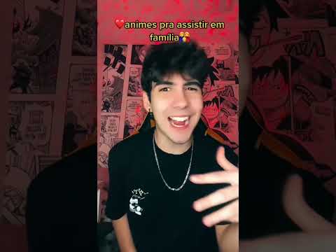 ANIMES PRA ASSISTIR COM A FAMÍLIA! 👨👩👦