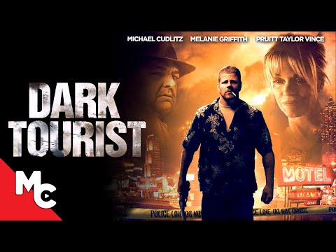 Dark Tourist | Full Movie | Psychological Thriller | Melanie Griffith | Michael Cudlitz