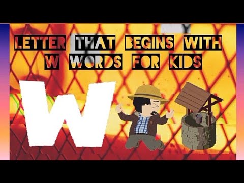 Letter that begins with W Words for Kids