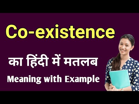 co-existence meaning in hindi | coexistence meaning in hindi | co existence ka matlab kya hota hai