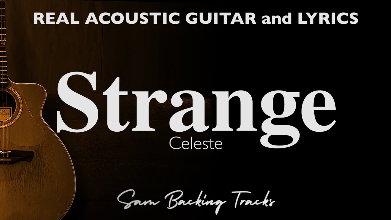 Strange - Celeste (Acoustic Karaoke)