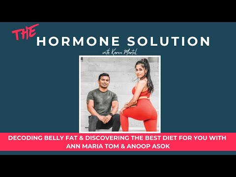 Decoding Belly Fat & Discovering The best diet for you with Ann Maria Tom & Anoop Asok