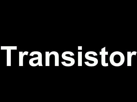 How to Pronounce: "Transistor"